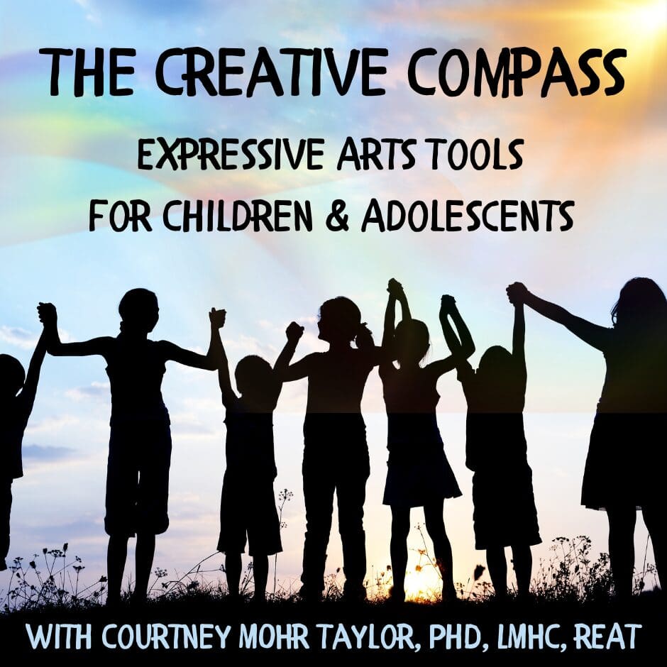 The Creative Compass: Tools for Children and Adolescents in Expressive ...